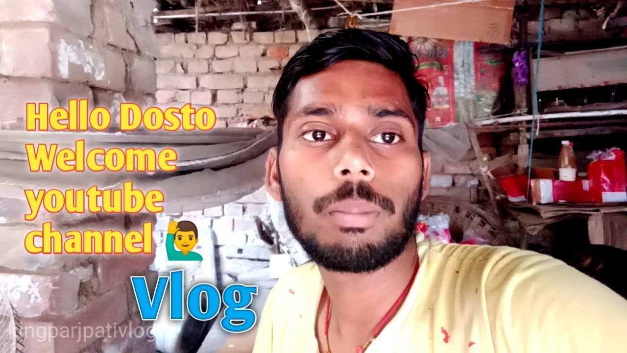 Hello Dosto Welcom Youtube Channel Fastvlog @kingparjpativlog5008 # ...