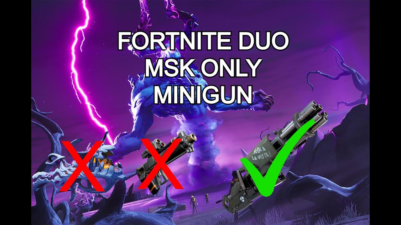 FORTNITE STW DUO MSK ONLY MINIGUN(except endphase,second in world ...