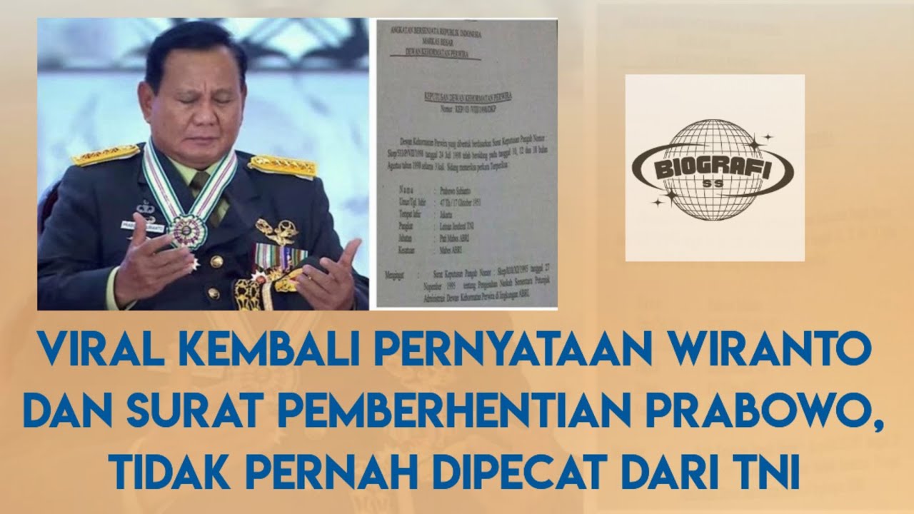 Viral Kembali Pernyataan Wiranto Dan Surat Pemberhentian Prabowo Tidak