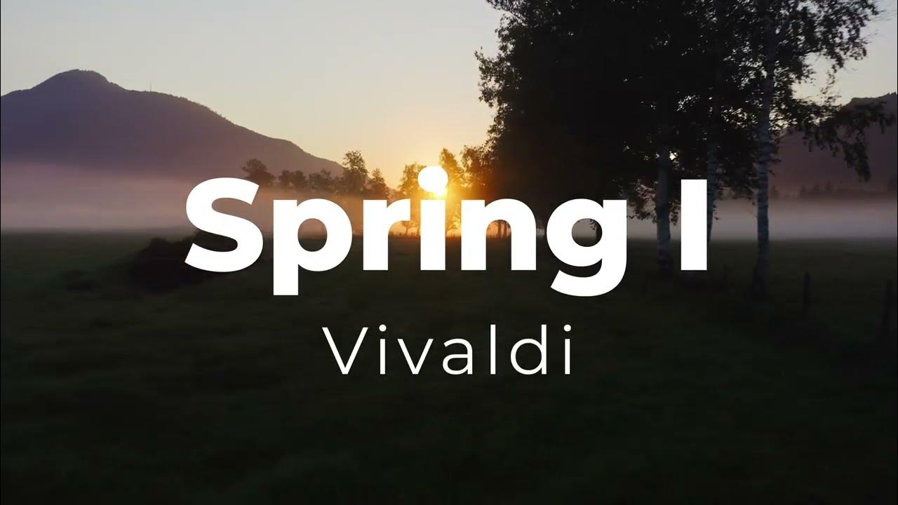 (Classic) VIVALDI, The Four Seasons, Spring I Allegro(비발디 사계 봄 1악장 ...