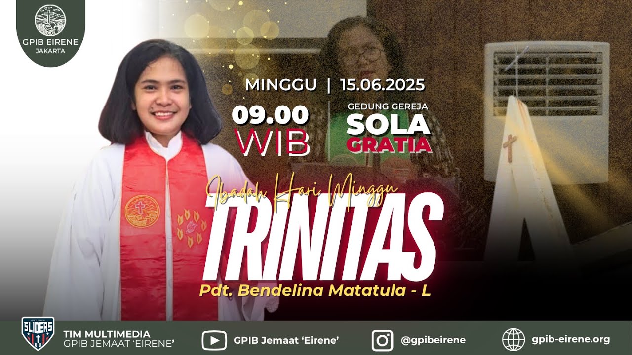 Ibadah Hari Minggu Trinitas - GPIB Jemaat Eirene - Minggu, 15 Juni 2025 ...