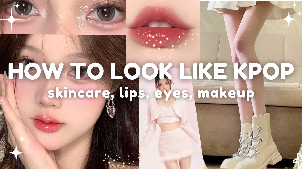 How to look like a K-POP Idol look guide 💗 GLOW UP tips - YouTube