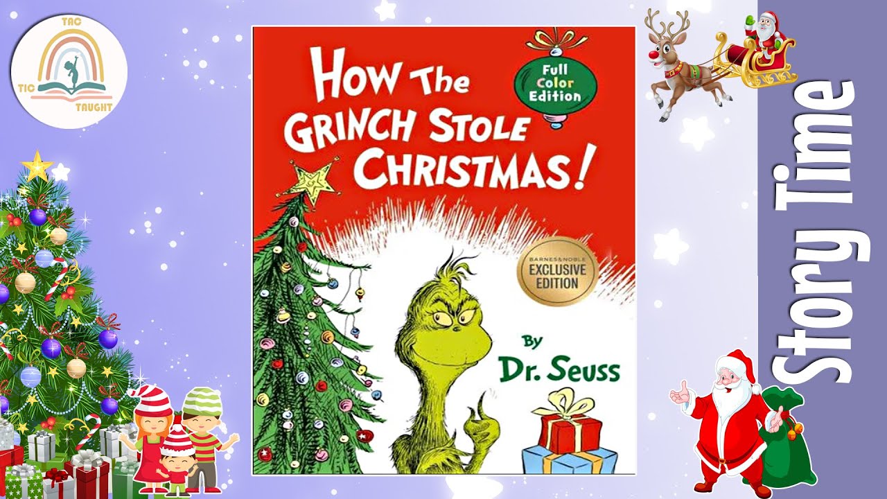 HOW THE GRINCH STOLE CHRISMAS by Dr. Seuss ~ Kids Book Storytime, Kids ...