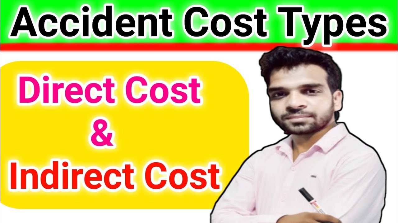Types Of Accident Cost what Is Direct Cost And Indirect Cost NEBOSH types-of-accident-cost-what-is-direct-cost-and-indirect-cost-nebosh