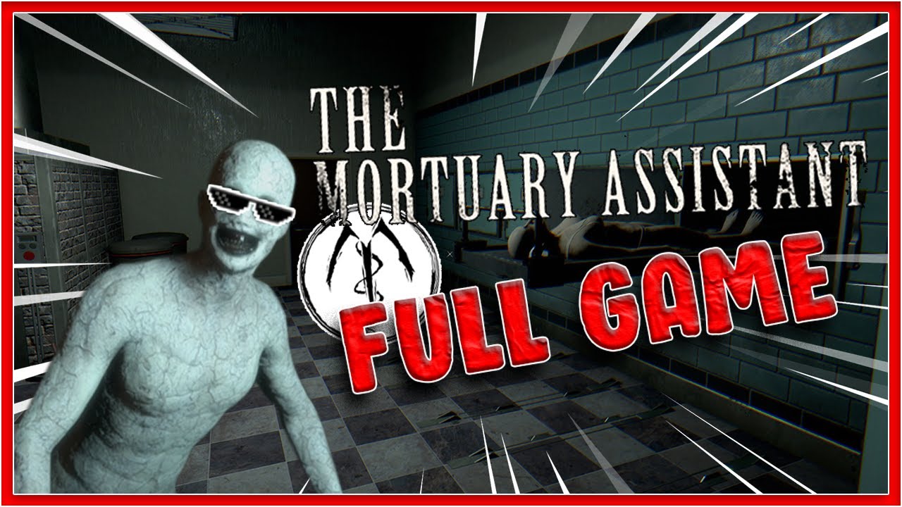 Scariest Game Ever| The Mortuary Assistant (Horror) - YouTube