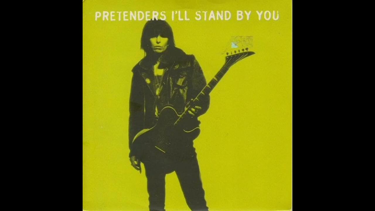 The pretenders - i'll stand by you - YouTube
