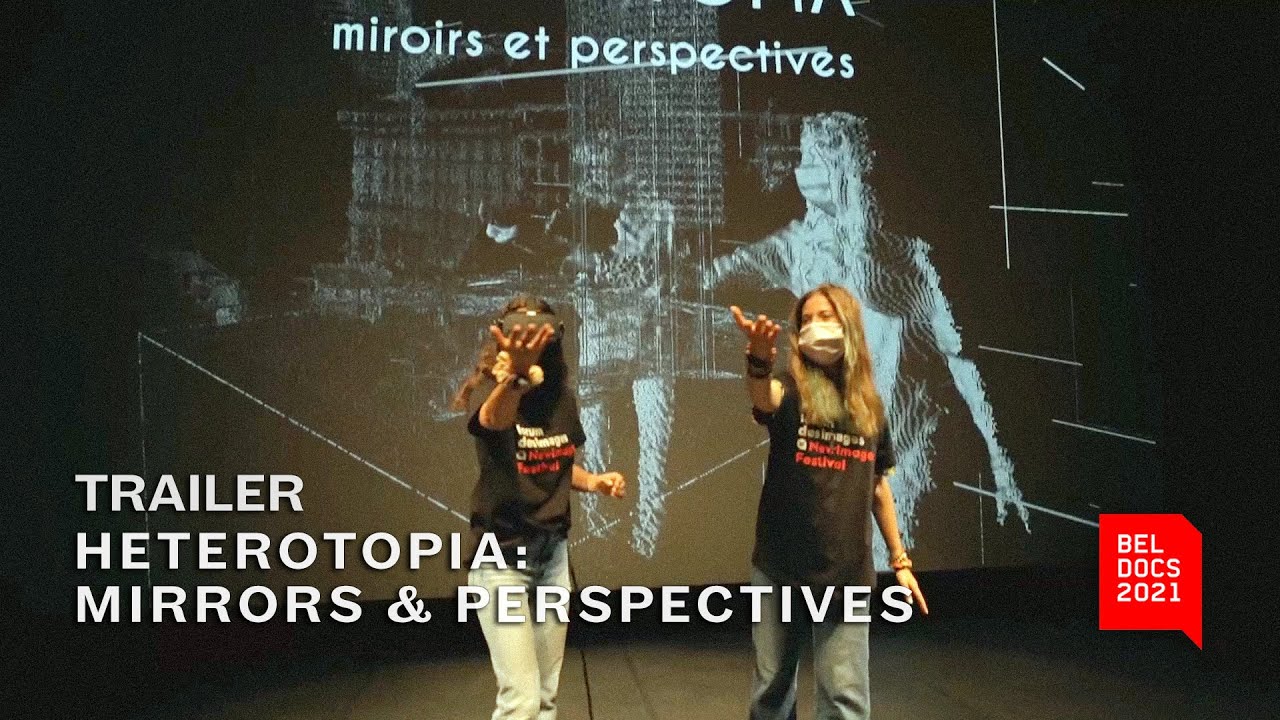 Heterotopia: Mirrors & Perspectives | Trailer | BELDOCS 2021 - YouTube