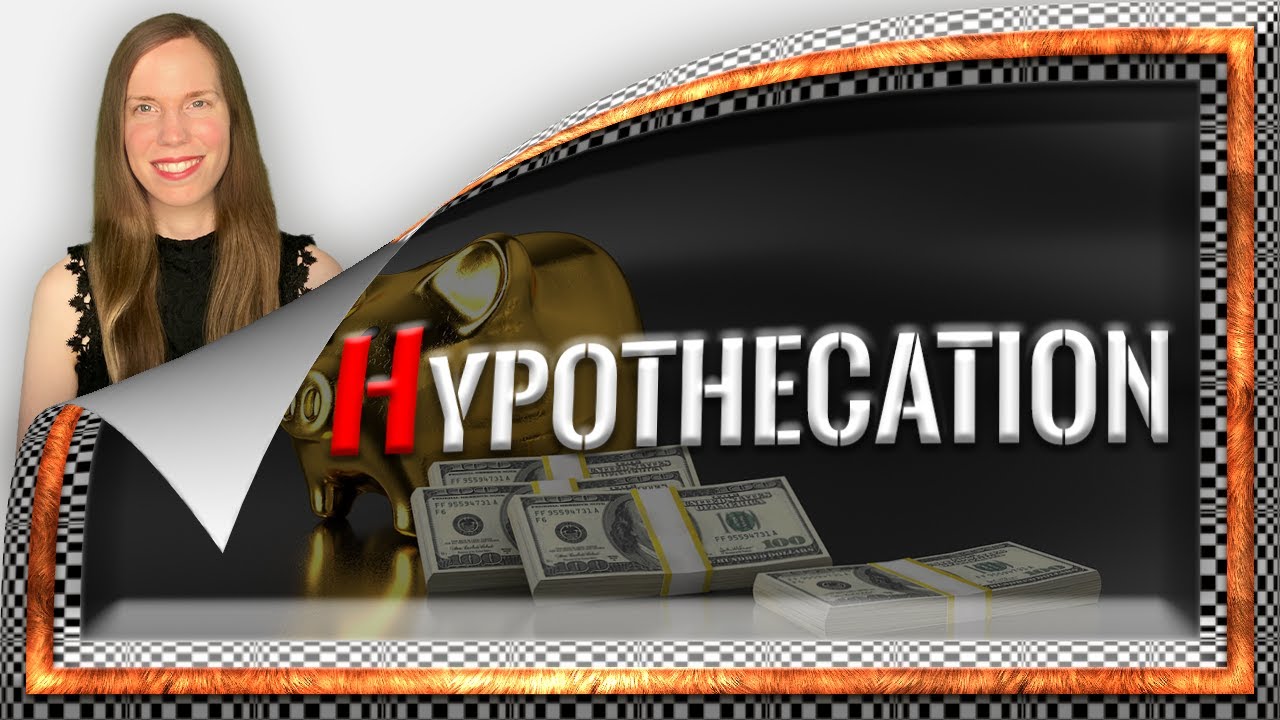 What Is Hypothecation? 5 Things You Ought To Know - YouTube