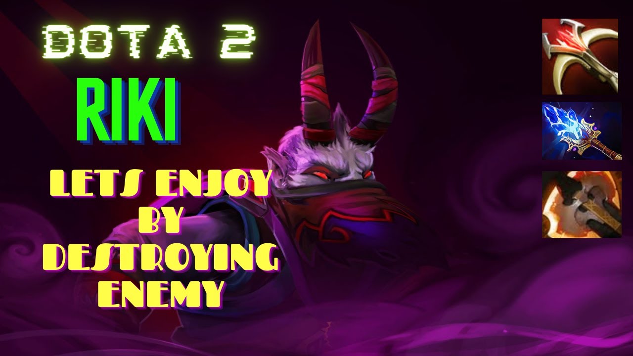 DOTA 2 PLAYING RIKI GUIDE ROAMER BUILD LET HAVE SOME FUN #viral # ...