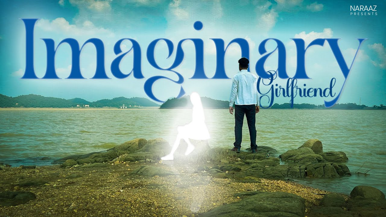 Imaginary Girlfriend | Ft. Naraaz - (Official Teaser) - YouTube