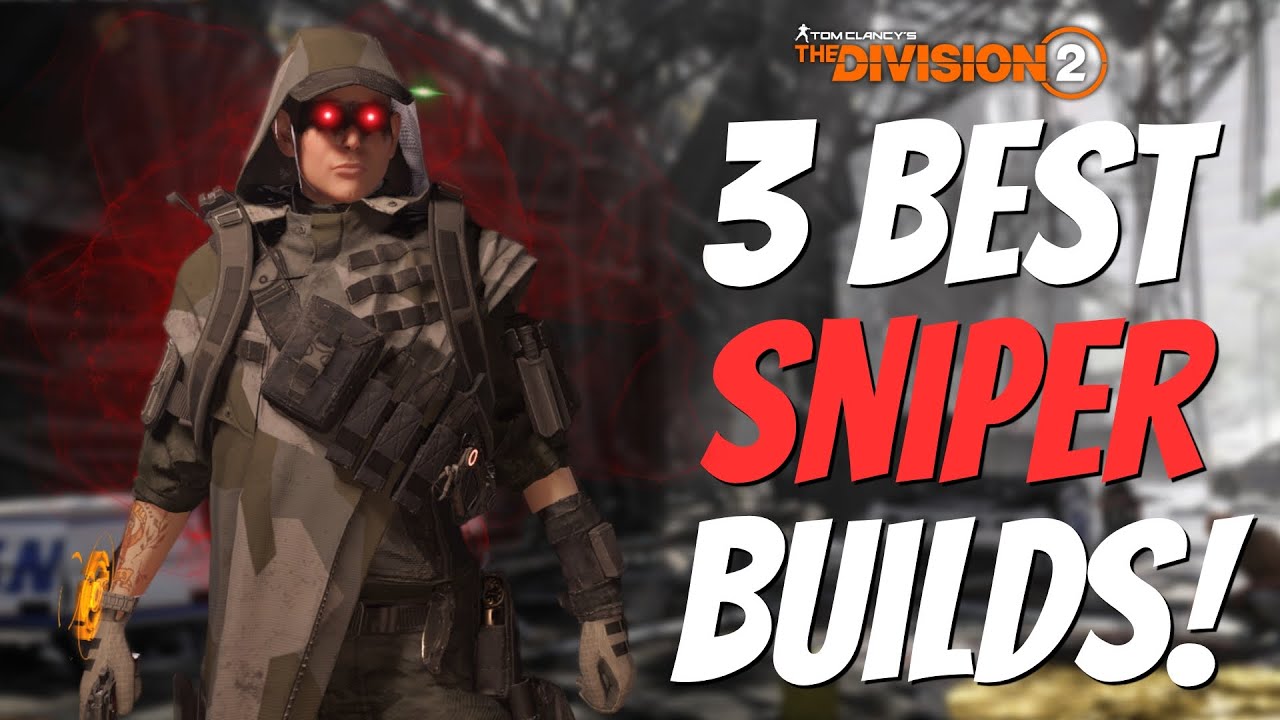 The Division 2 | The Only Sniper Builds You Need!! - YouTube