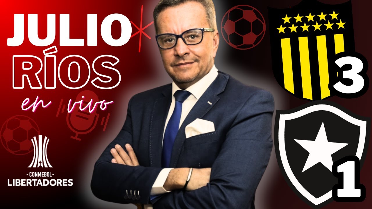 🚨 JULIO RIOS ANALIZA EN VIVO LA ELIMINACIÓN DE PEÑAROL EN SEMIS DE COPA LIBERTADORES - YouTube