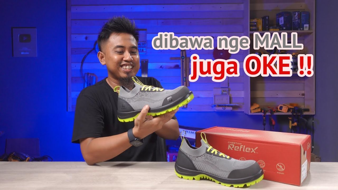 Gak cuma safety, ternyata nyaman & ganteeng!! .. - INI DIA SEPATU ...