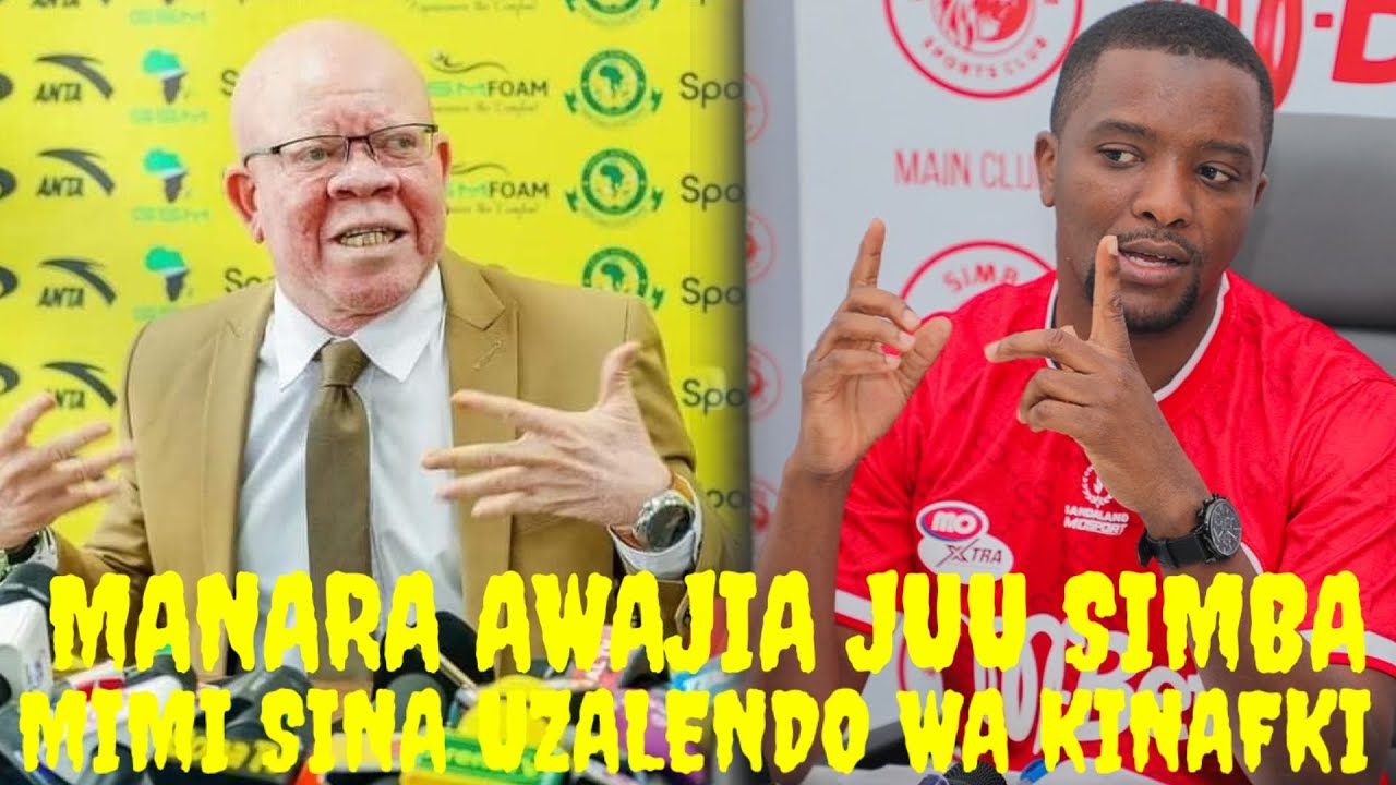 Duh!Manara Achafukwa,Kuliko Niisapoti Simba Bora Niuliwe/Sina Dua Za ...