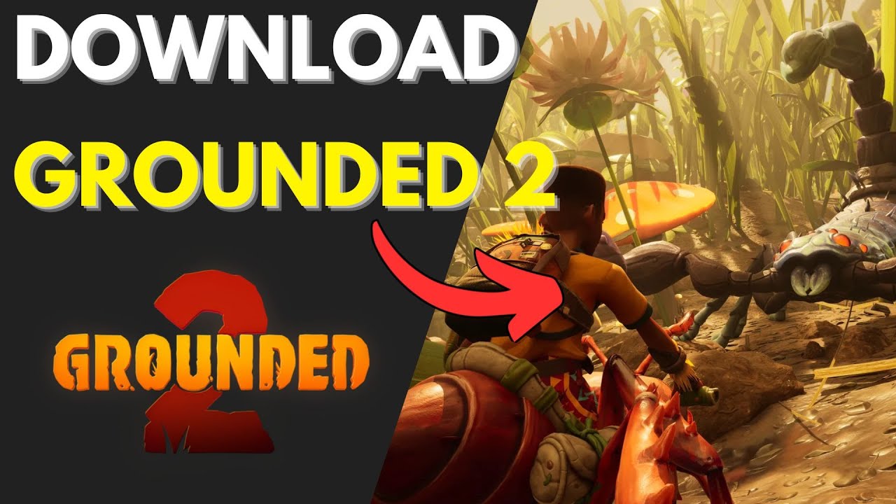 How To Download & Install Grounded PC (2025) Easy Guide - YouTube