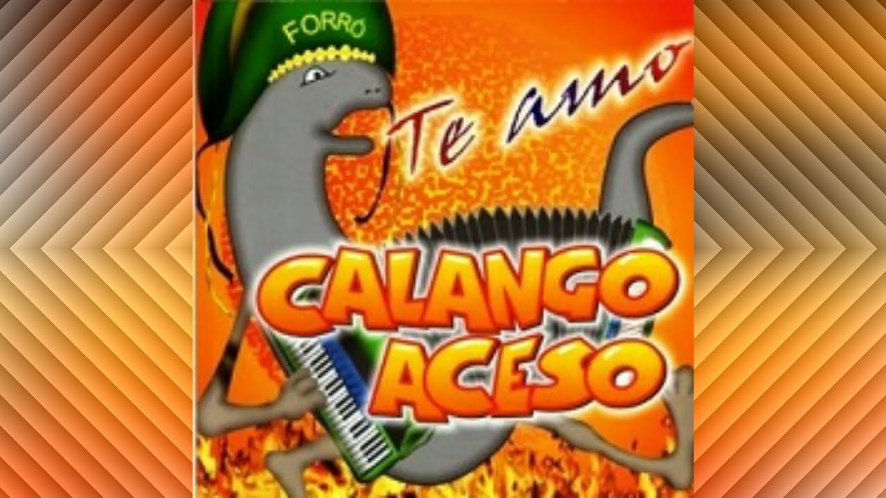 CALANGO ACESO - Dizer que te amo (com letra) - YouTube