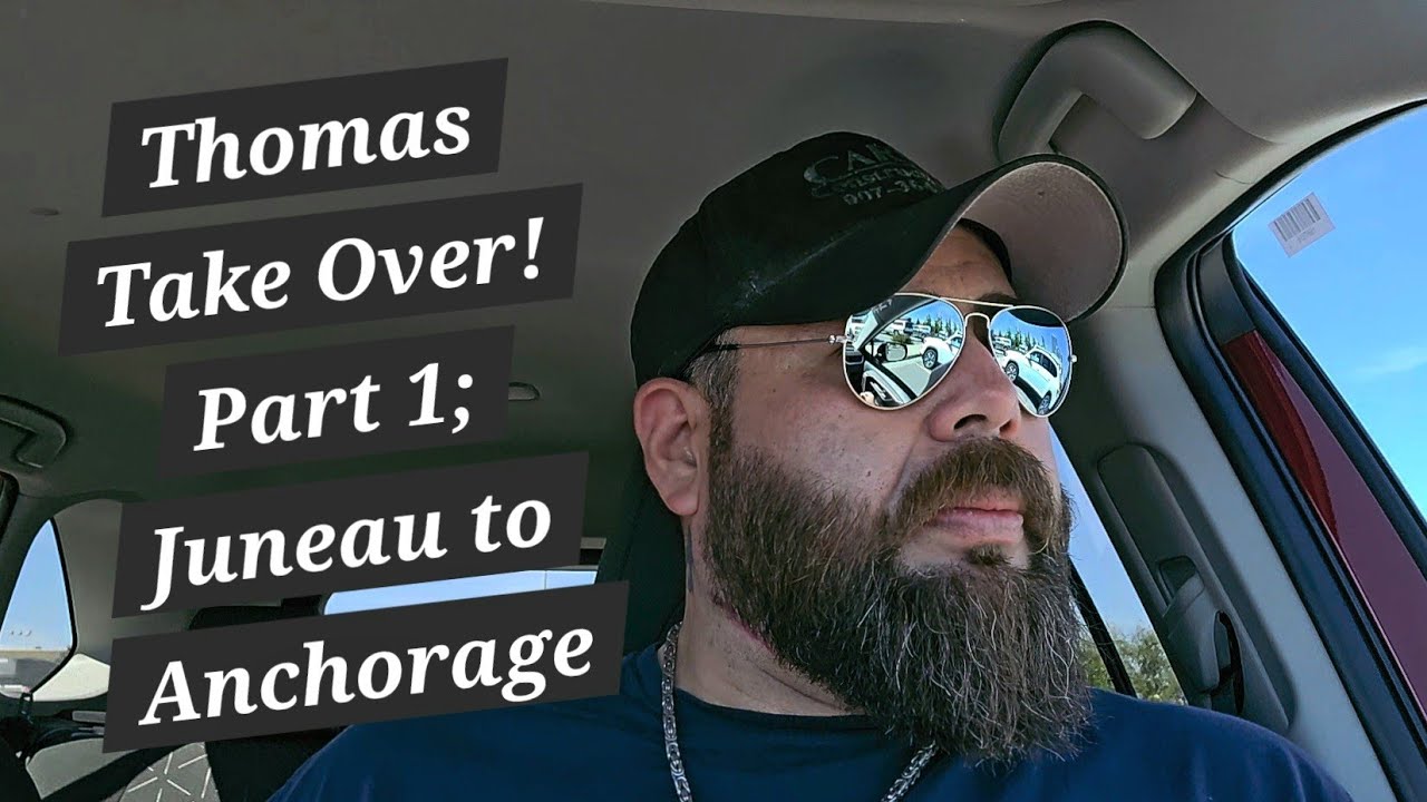 Thomas Takeover Part 1; Travel Day from Juneau to Anchorage, Alaska 4K ...
