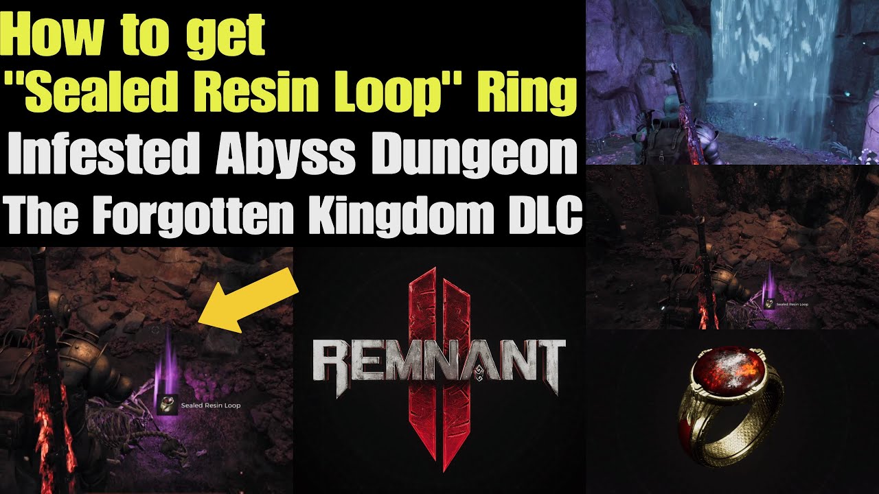 Remnant 2 How to get Sealed Resin Loop Ring in Infested Abyss | The Forgotten Kingdom DLC - YouTube