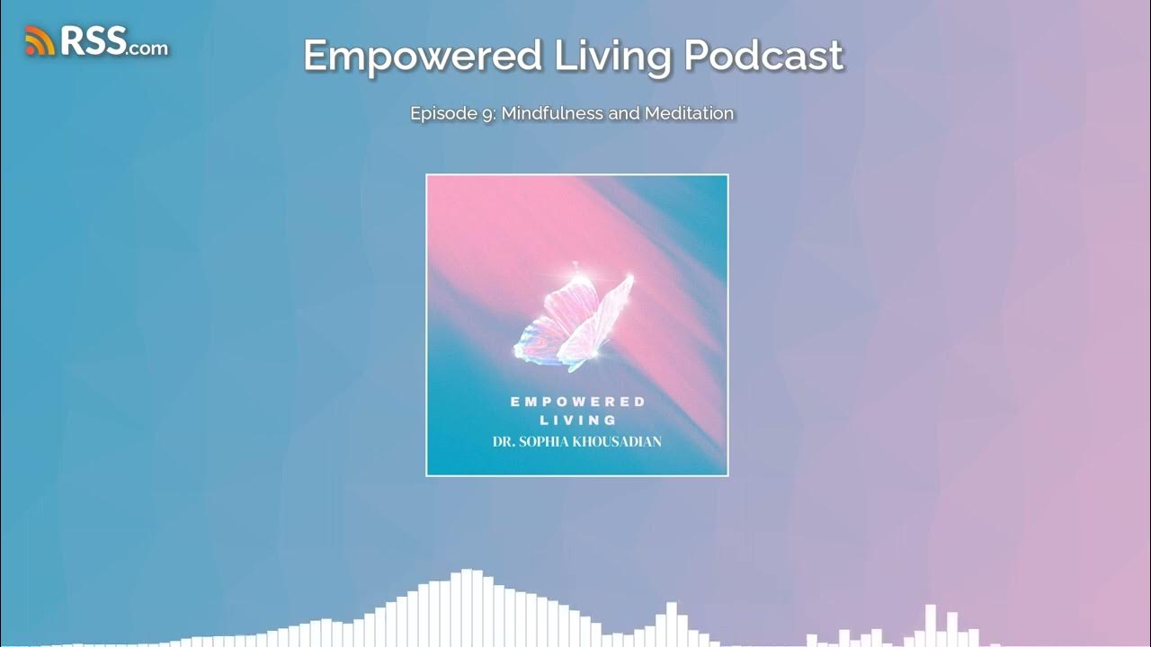 Episode 9: Mindfulness and Meditation - YouTube