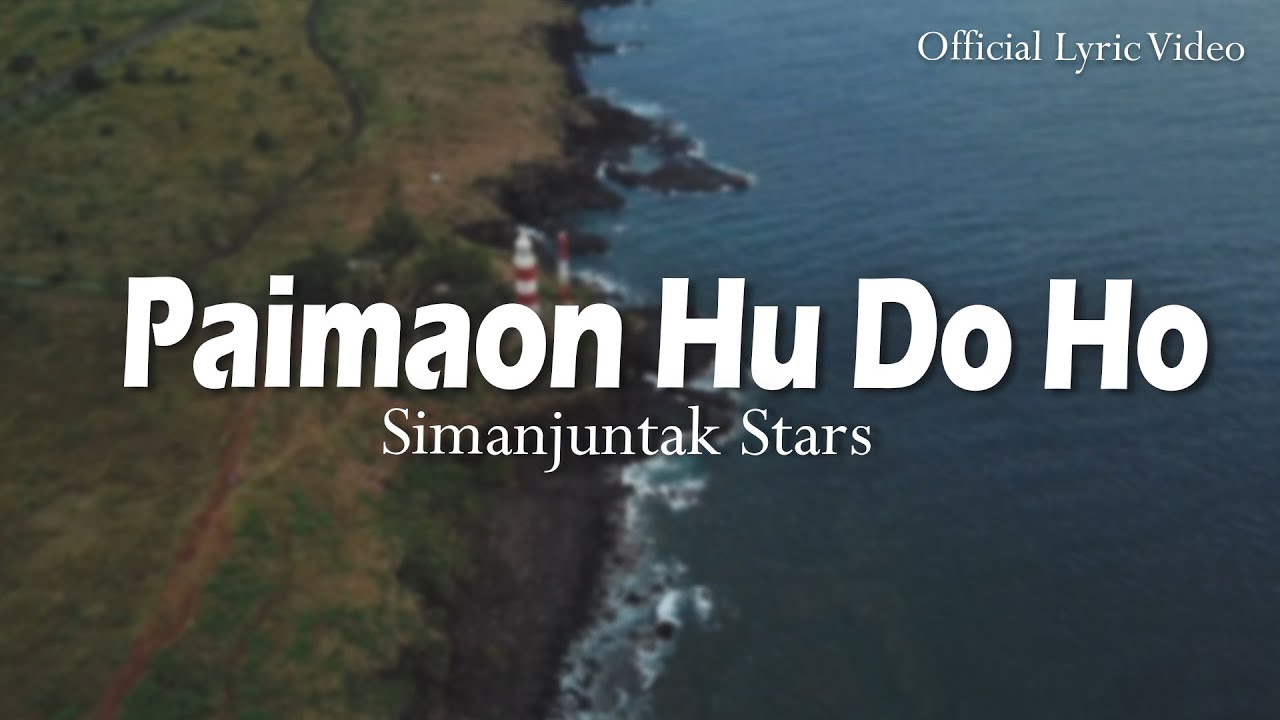 Simanjuntak Stars - Paimaon Hu Do Ho (Official Lyric Video) - YouTube