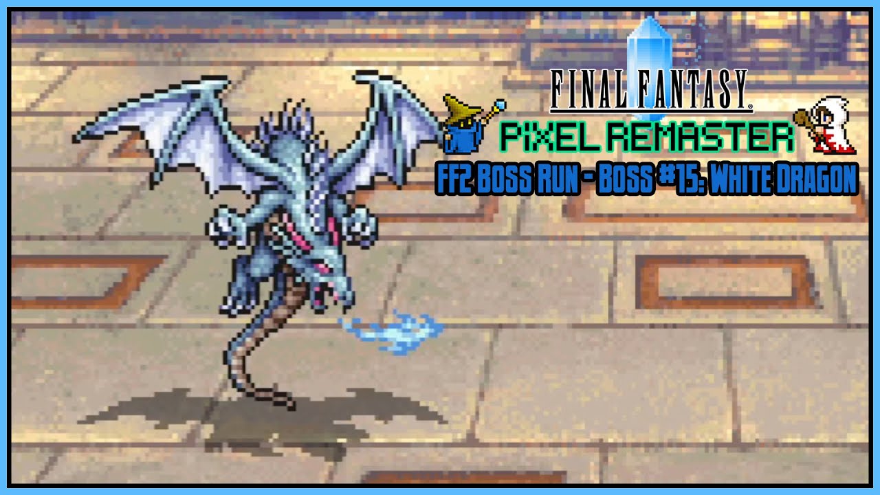 Final Fantasy Pixel Remaster Boss Run – FF2 Boss #15: White Dragon ...