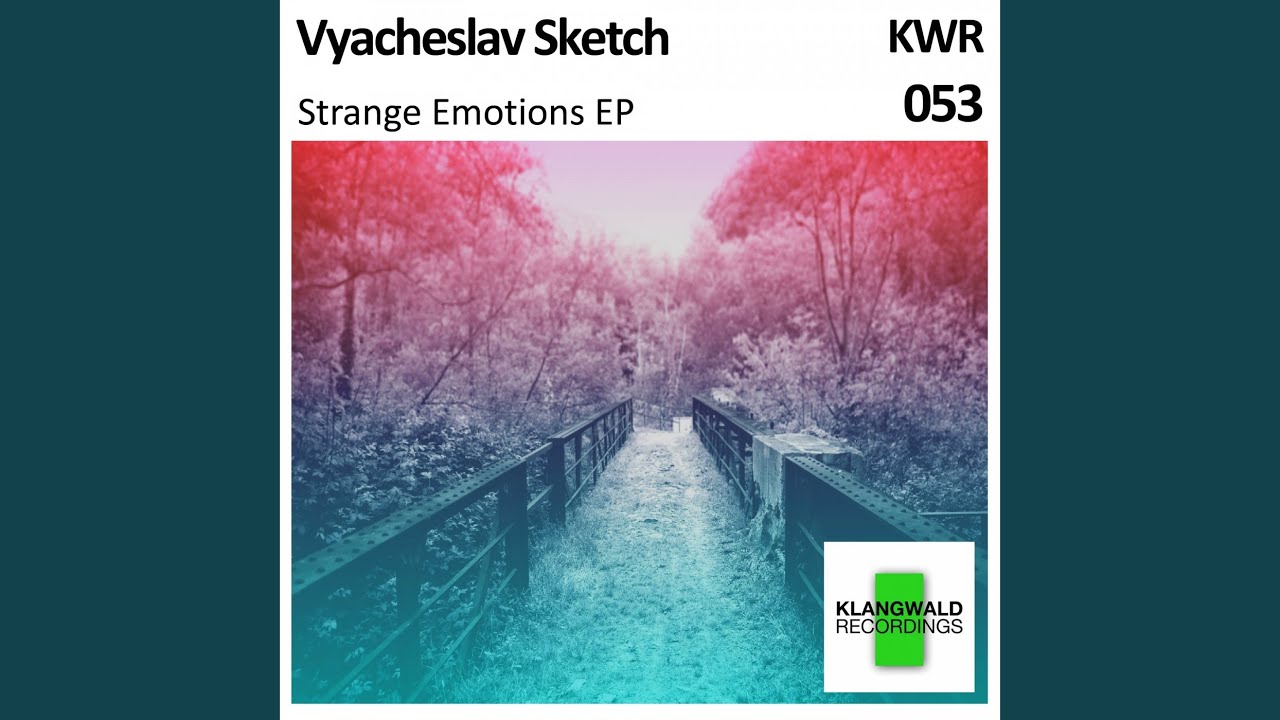 Strange Emotions Original Mix YouTube strange-emotions-original-mix-youtube