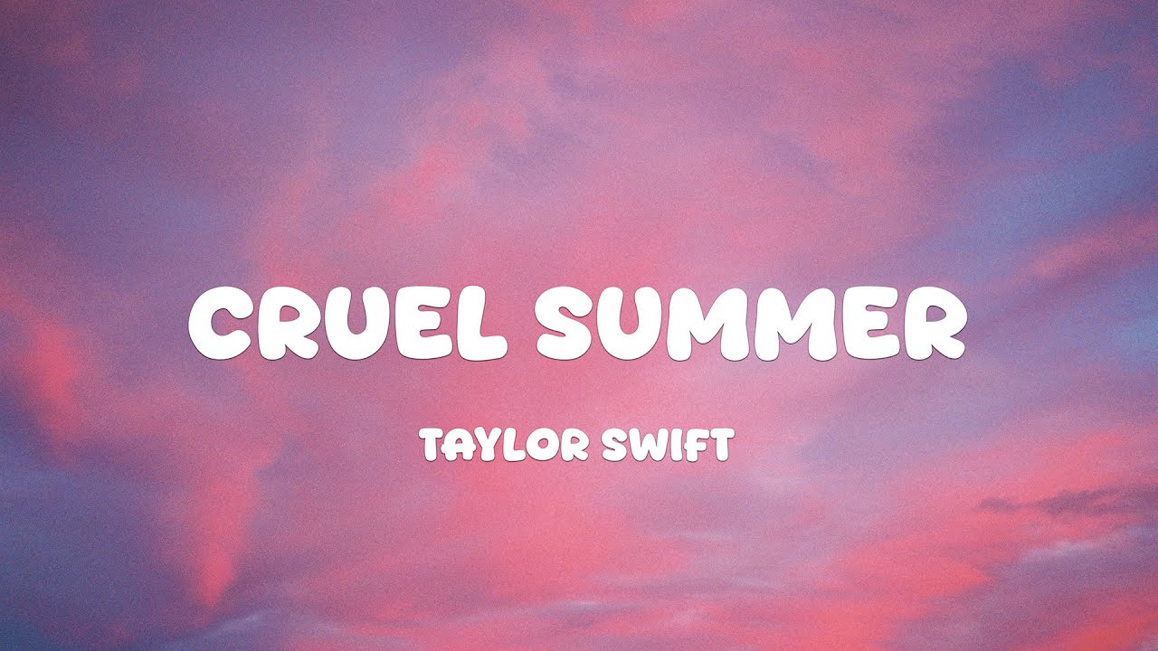 Taylor Swift - Cruel Summer (Lyrics) - YouTube