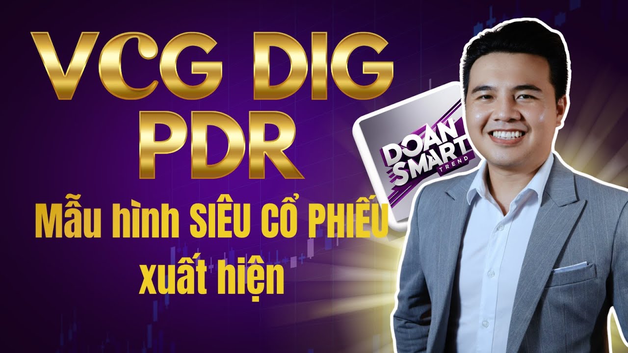 VCG DIG PDR - Mẫu hình SIÊU CỔ PHIẾU QUÝ 4/2025 - YouTube