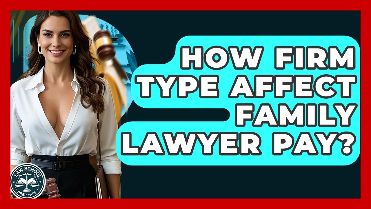 How Firm Type Affect Family Lawyer Pay? - Law School Prep Hub - YouTube