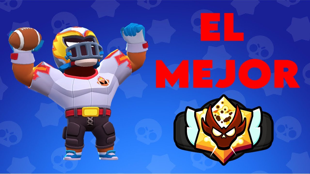 EL MEJOR BRAWLER DE BRAWL STARTS - YouTube