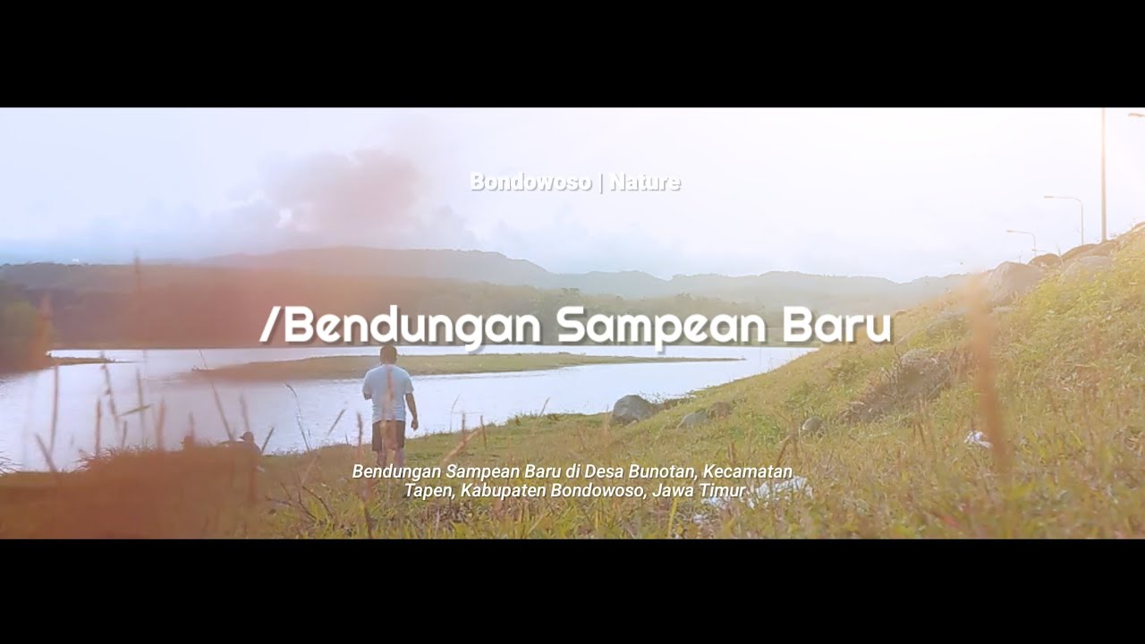 Wisata Alternatif Favorit Bendungan Sampean Baru | BONDOWOSO NATURE ...