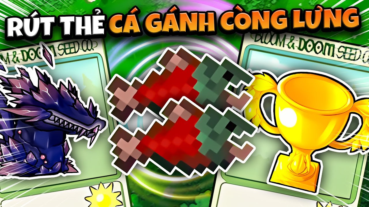 Plants vs Zombies RH FUSION - RÚT THẺ TỐI THƯỢNG, CÁ GÁNH MỌI CUỘC CHƠI ...