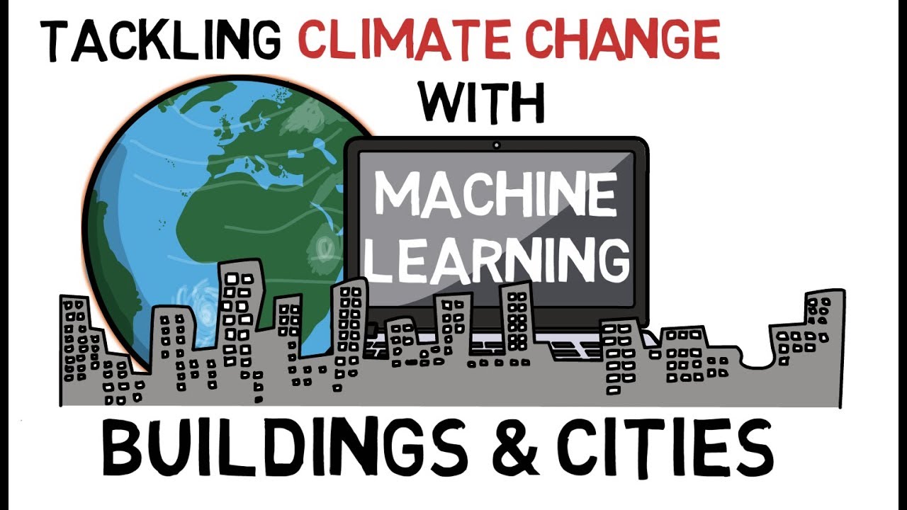 Buildings & Cities - Tackling Climate Change with Machine Learning ...
