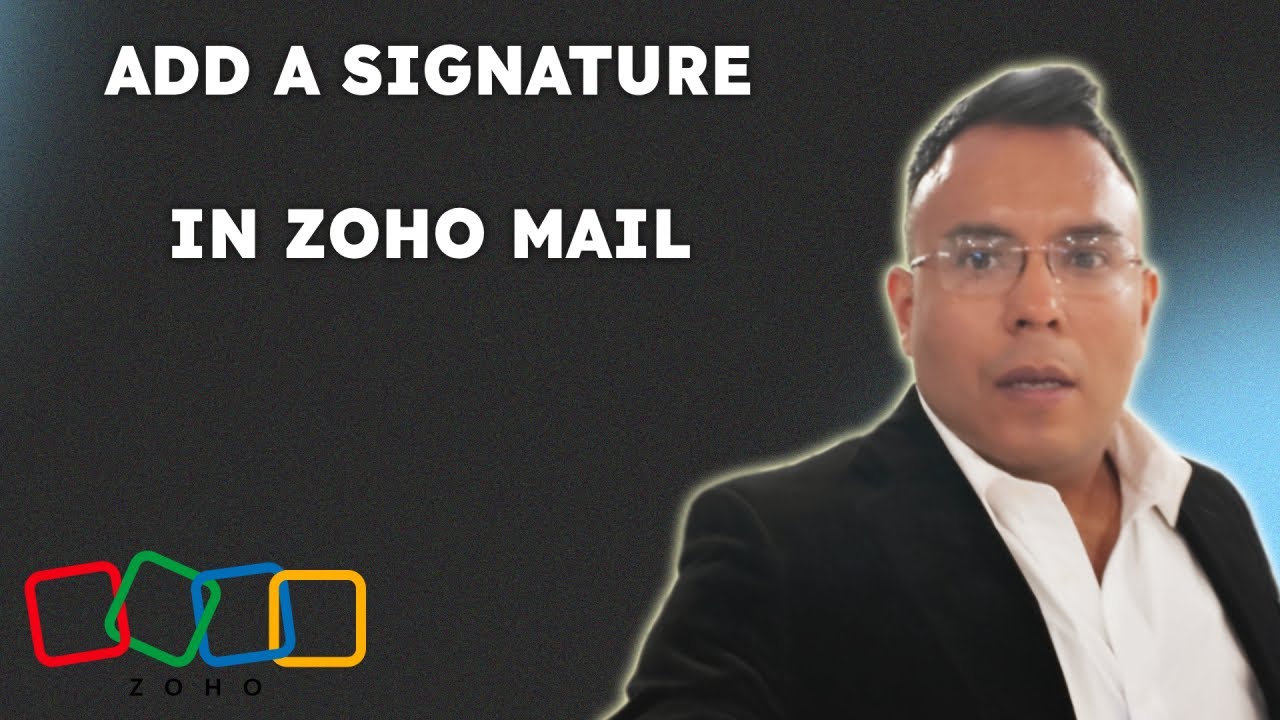 How To Add A Signature In Zoho Mail Tutorial { 2025 edition } - YouTube