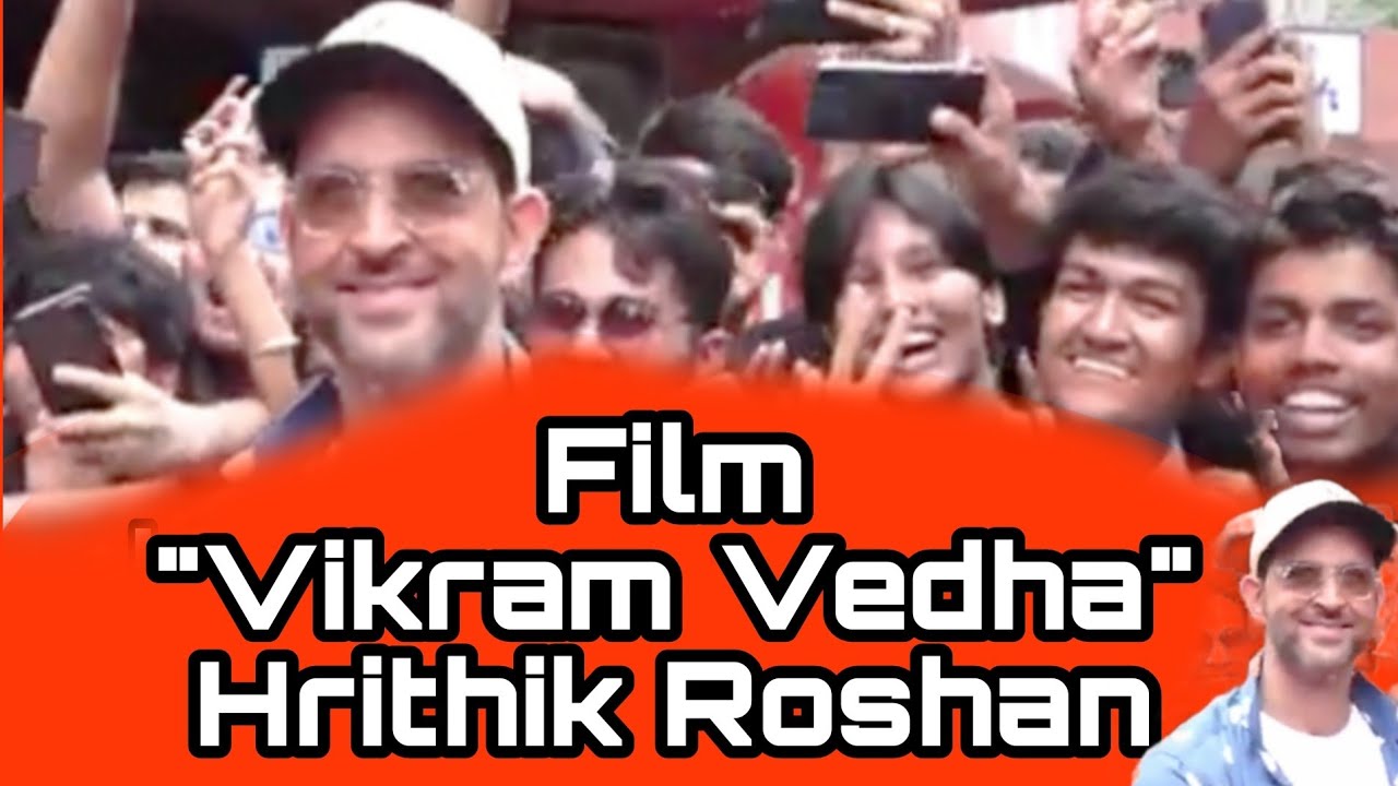 SONG Launch of Film "Vikram Vedha" Hrithik Roshan_Radhika Apte_ Rohit Saraf and Yogita Bihani ...