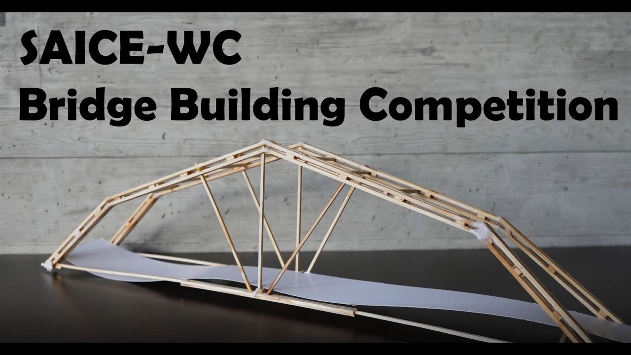 SAICE-WC Bridge Building Competition 2023 - YouTube