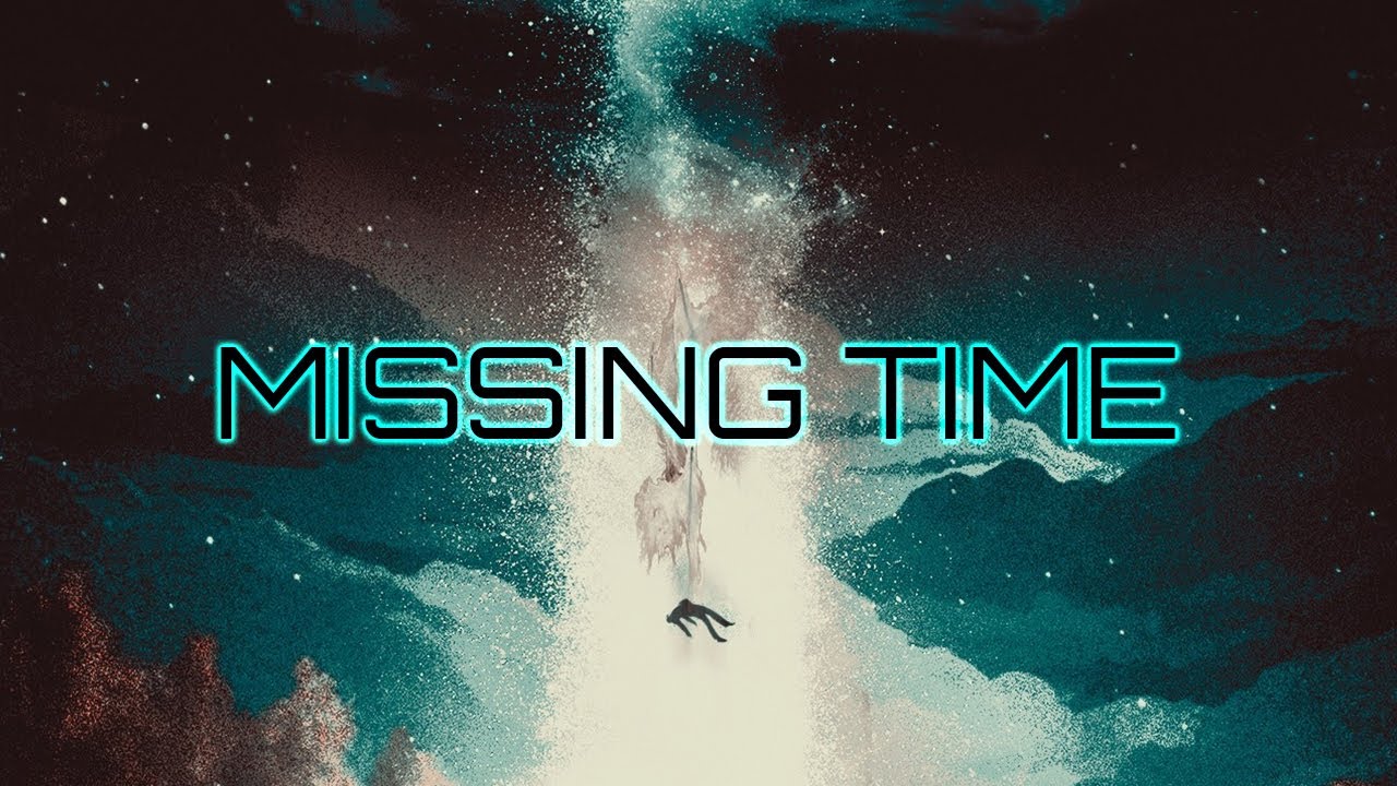 MISSING TIME [Audio] - YouTube