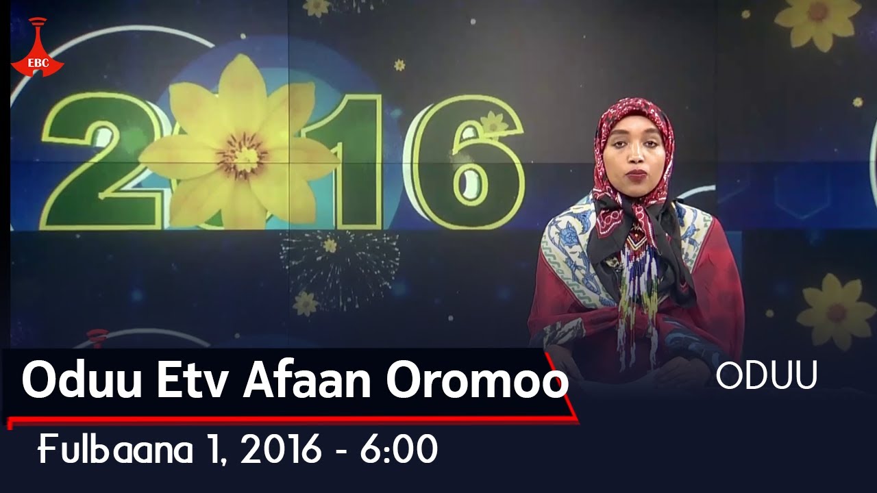 Oduu Etv Afaan Oromoo, Fulbaana 1, 2016 - 6:00 - YouTube