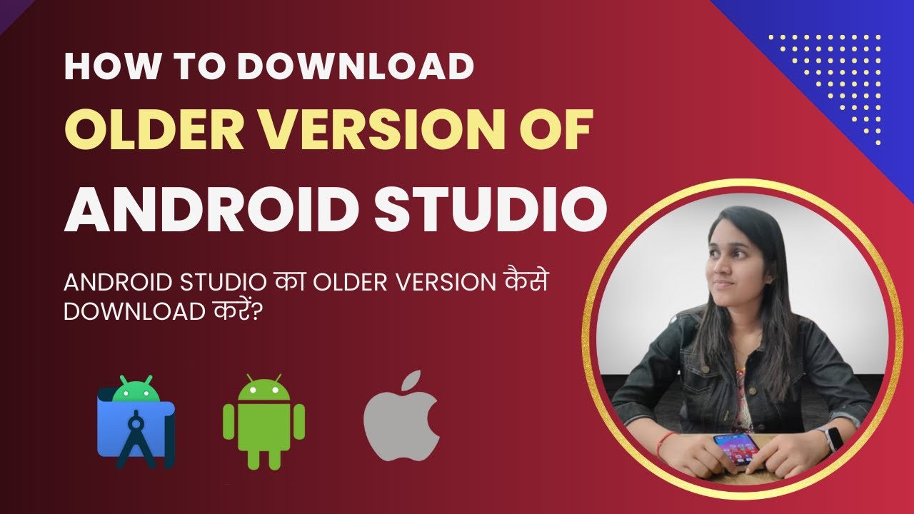 How to Download Older Version of Android Studio | Step-by-Step Guide ...