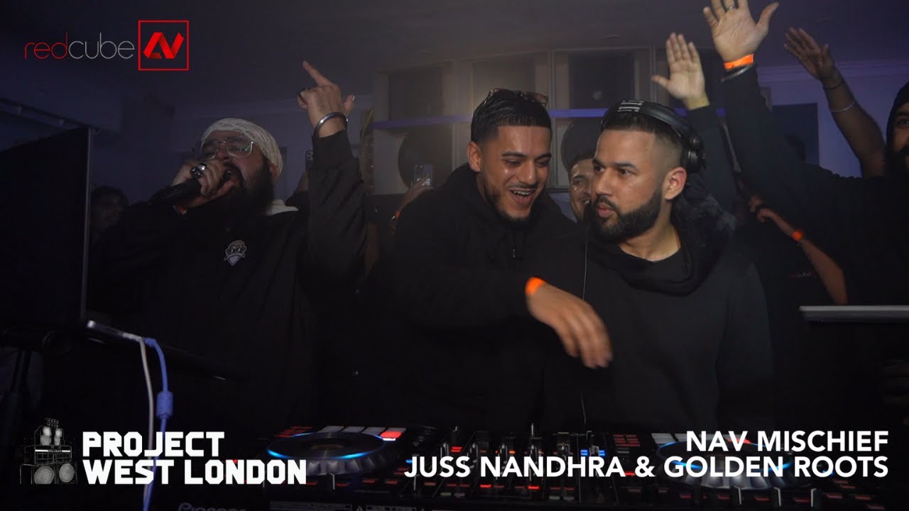 NAV MISCHIEF, GOLDEN ROOTS & JUSS NANDHRA | Project West London ...