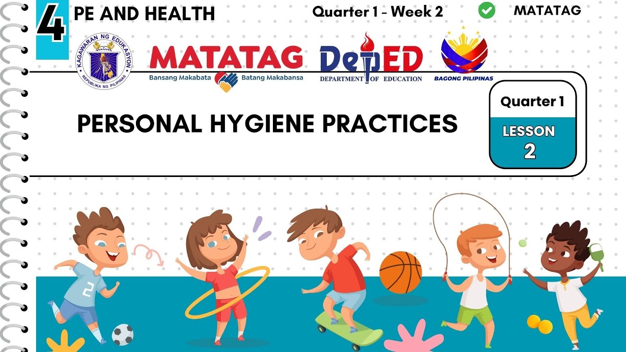 PE and HEALTH 4 QUATER 1 WEEK 2: Personal Hygiene Practices - YouTube