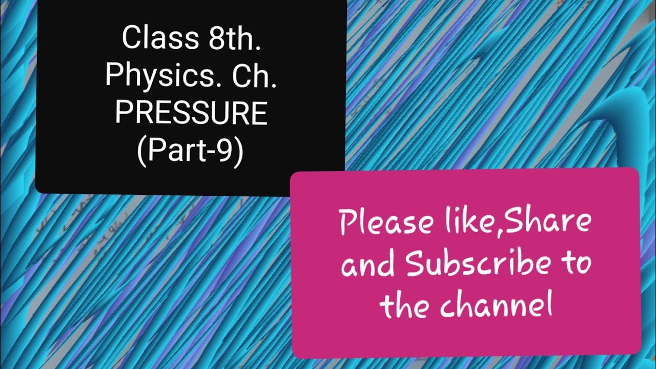 Class 8th. Physics. Ch. PRESSURE (Part-9) #video - YouTube