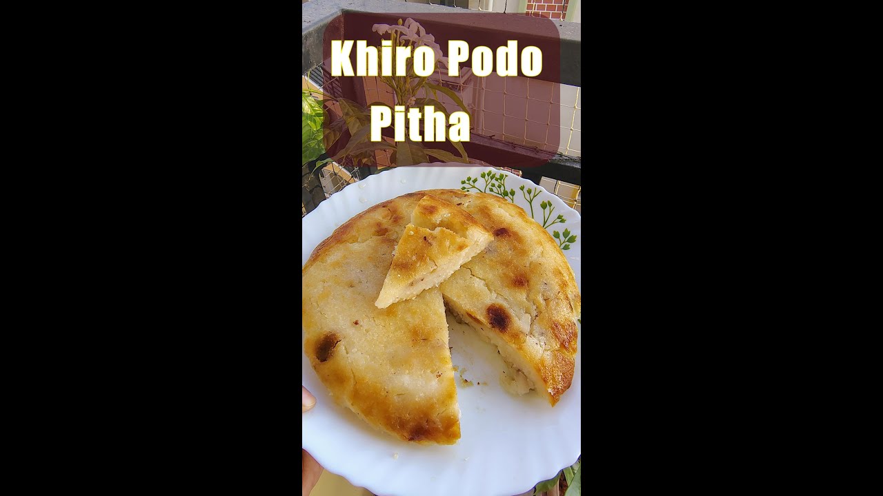 Authentic Khiro Podo Pitha (ଖିର ପୋଡ଼ ପିଠା) Recipe | Traditional Odia ...