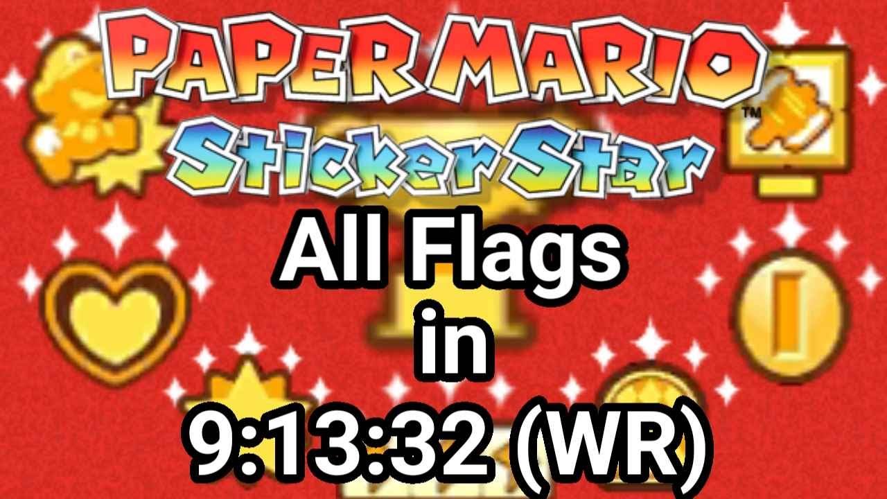 Paper Mario Sticker Star All Flags% WORLD RECORD (9.13.32) - YouTube