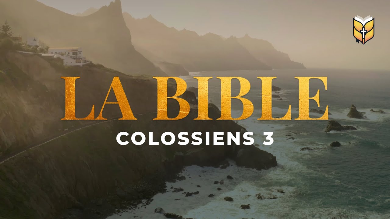 Colossiens 3. Tout ce que vous faites, faites-le de bon coeur... Louis ...