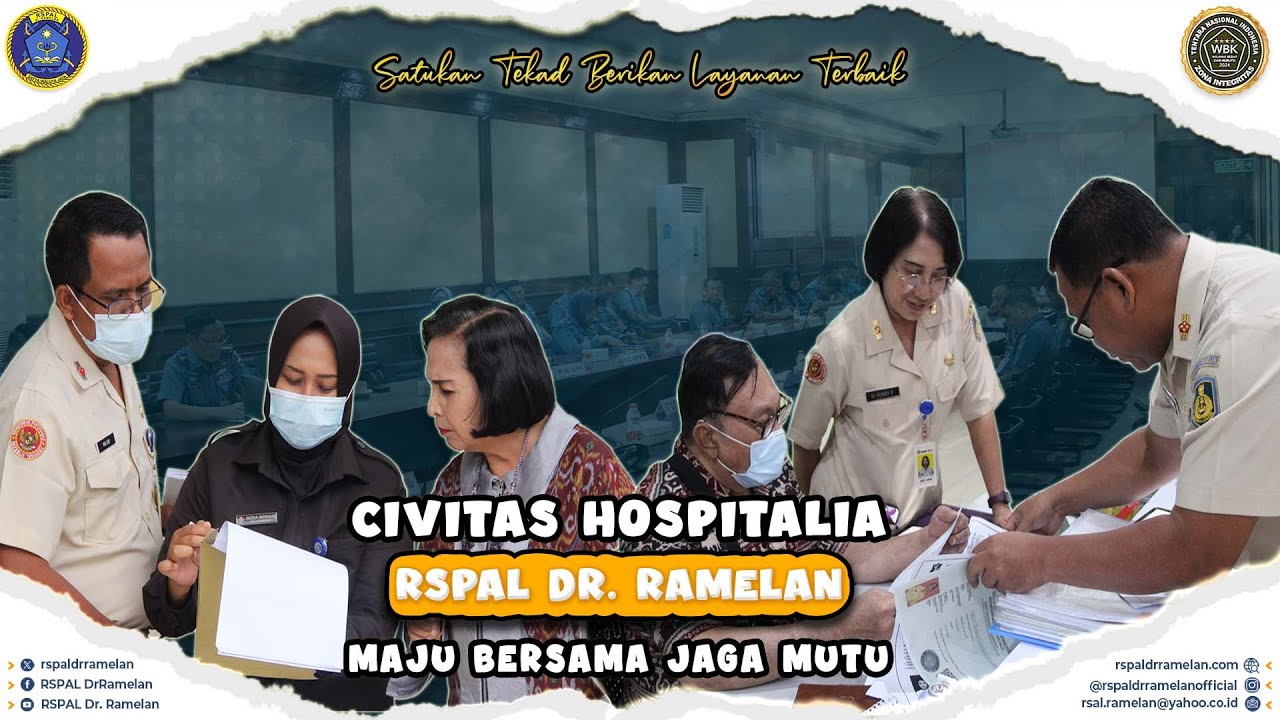 KEPALA RSPAL dr. RAMELAN : TERUS MAJU BERSAMA JAGA MUTU PELAYANAN DAN ...