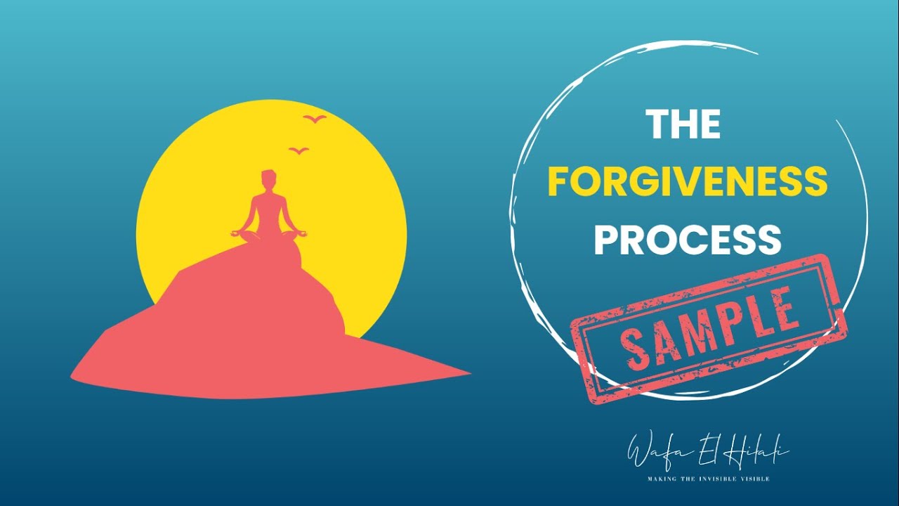 The Forgiveness Process - Sample - YouTube