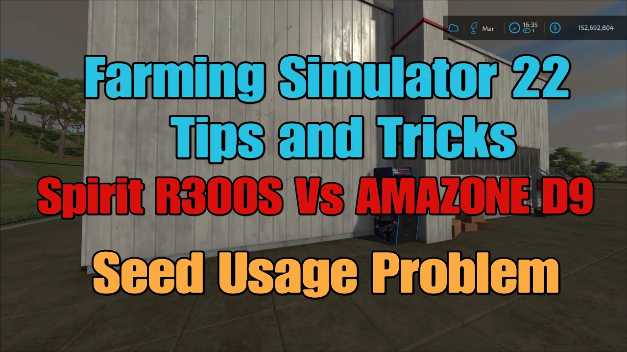 FS22 Spirit R300S VS AMAZONE D8 Excessive Seed Usage has been fixed ...