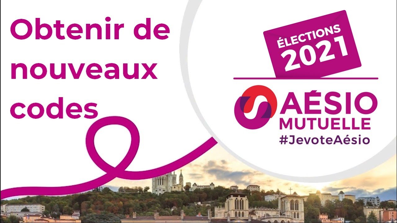 Élections AÉSIO mutuelle - Comment obtenir de nouveaux codes ? - YouTube