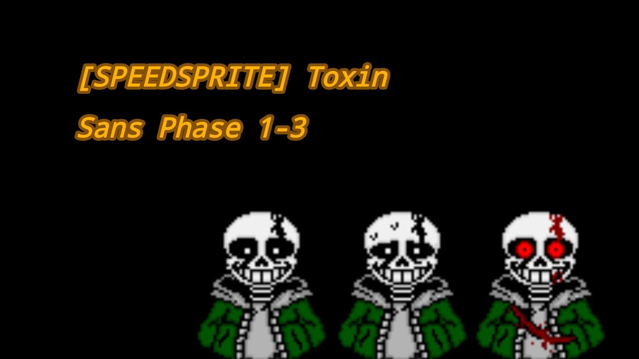 [SPEEDSPRITE] Toxin Sans Phase 1-3 (Credits in description) - YouTube